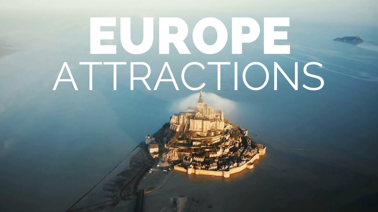 25 Top Tourist Attractions in Europe - Travel Video - MyTravelJet